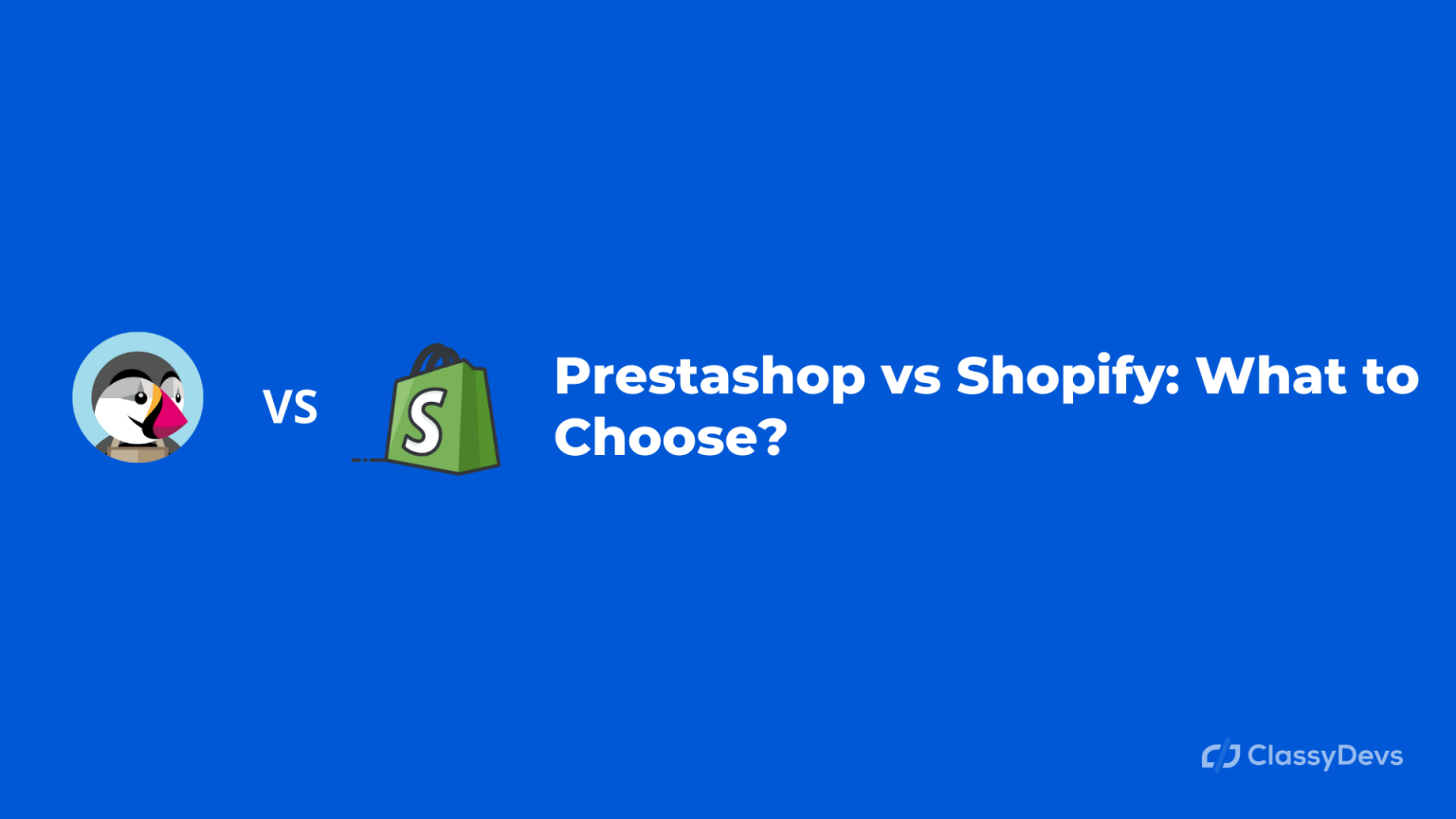 Prestashop vs Shopify en 2022: ¿Qué elegir?
