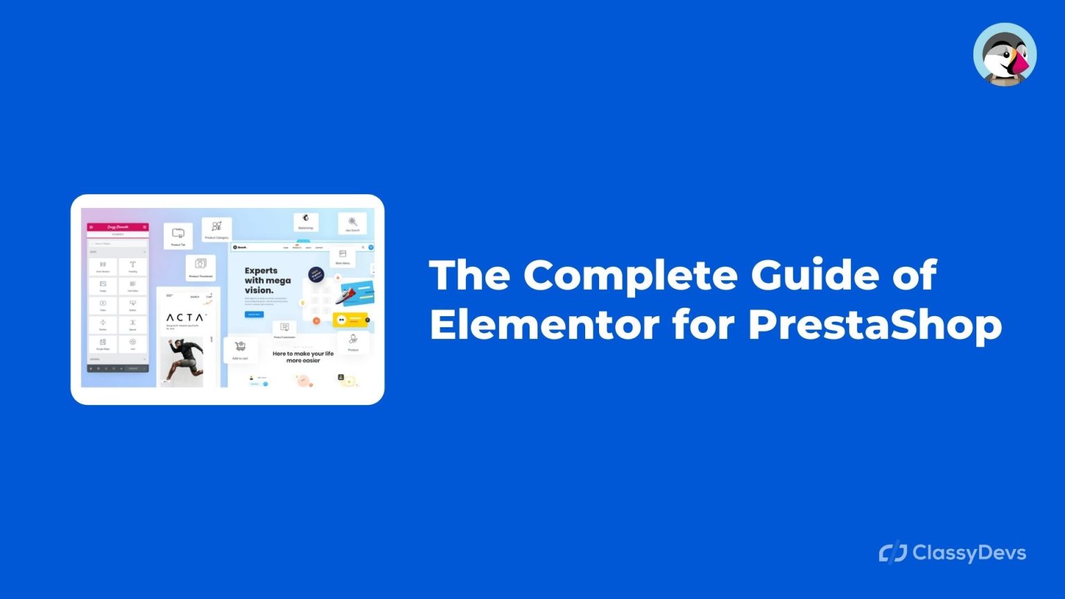 The Complete Guide of Elementor for PrestaShop – ClassyDevs